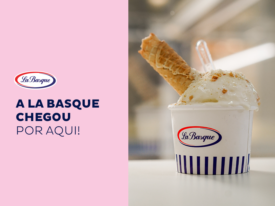 Dicas e Novidades | Shopping Vila Olímpia - LA BASQUE - NOVA LOJA